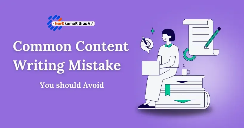 13 Common Content Writing Mistakes to Avoid 2025